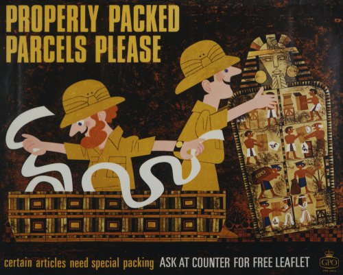 Properly packed parcels please - Archaeologists – The Postal Museum Posters